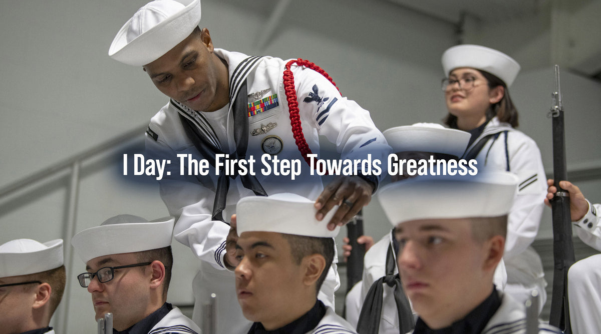 I Day: The First Step Towards Greatness — USN for Life